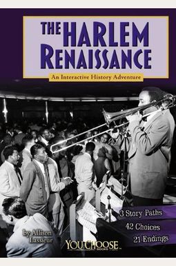 Buy The Harlem Renaissance: An Interactive History Adventure Book By ...