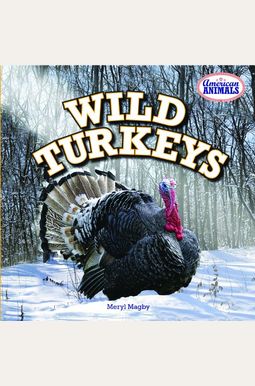 Buy Wild Turkeys Book By: Meryl Magby