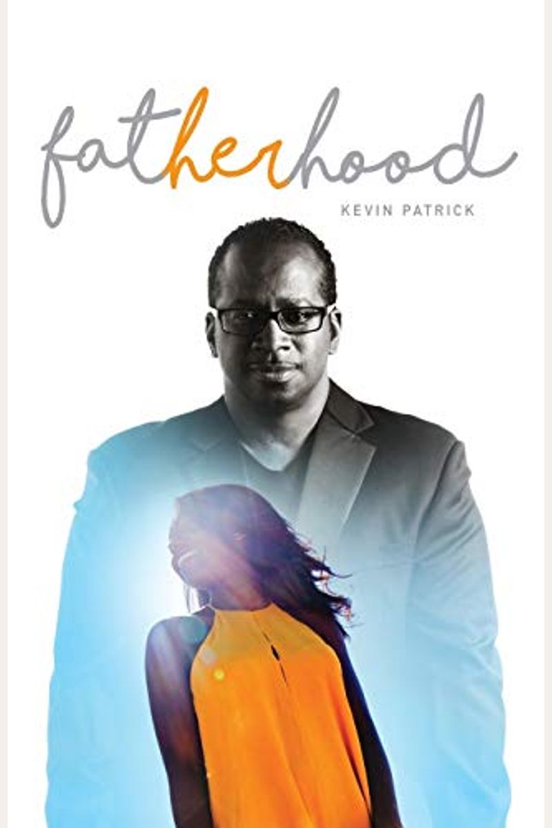 Buy Fatherhood Book By Kevin Patrick