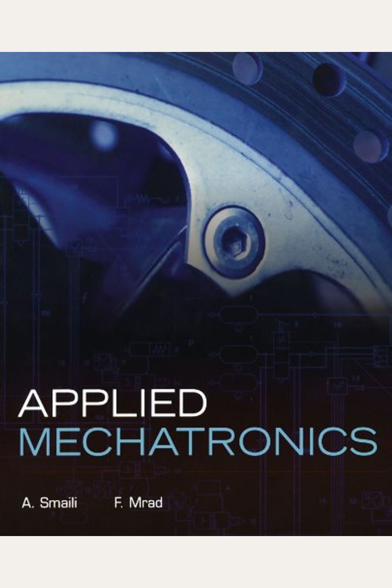 Buy Applied Mechatronics Book By: A Smaili