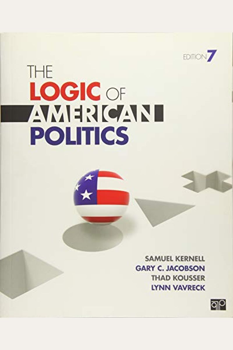 Buy The Logic Of American Politics Book By: Kernell Samuel