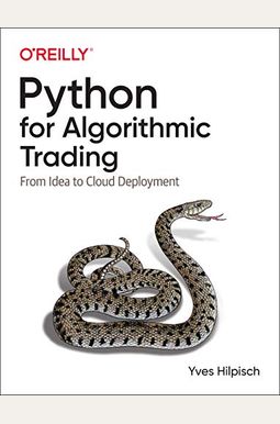 Buy Python For Algorithmic Trading: From Idea To Cloud Deployment Book ...