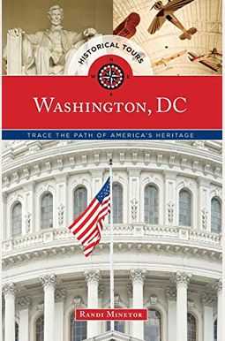 Buy Historical Tours Washington, Dc: Trace The Path Of America's ...