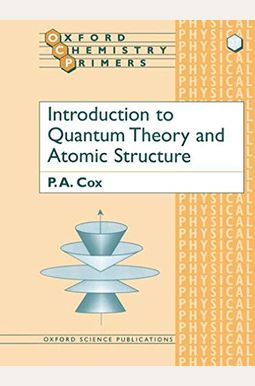 Buy Introduction To Quantum Theory And Atomic Structure Book By: P A Cox