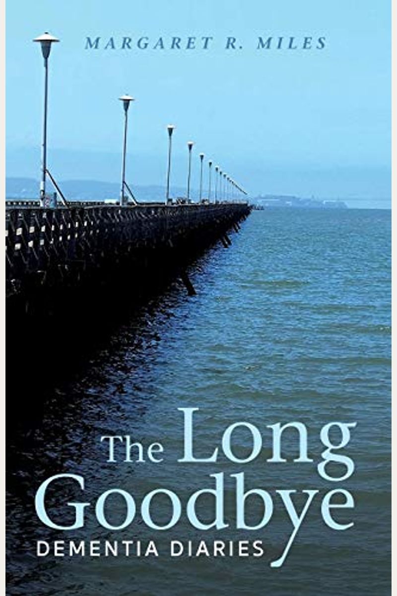 Buy The Long Goodbye Book By: Margaret R Miles