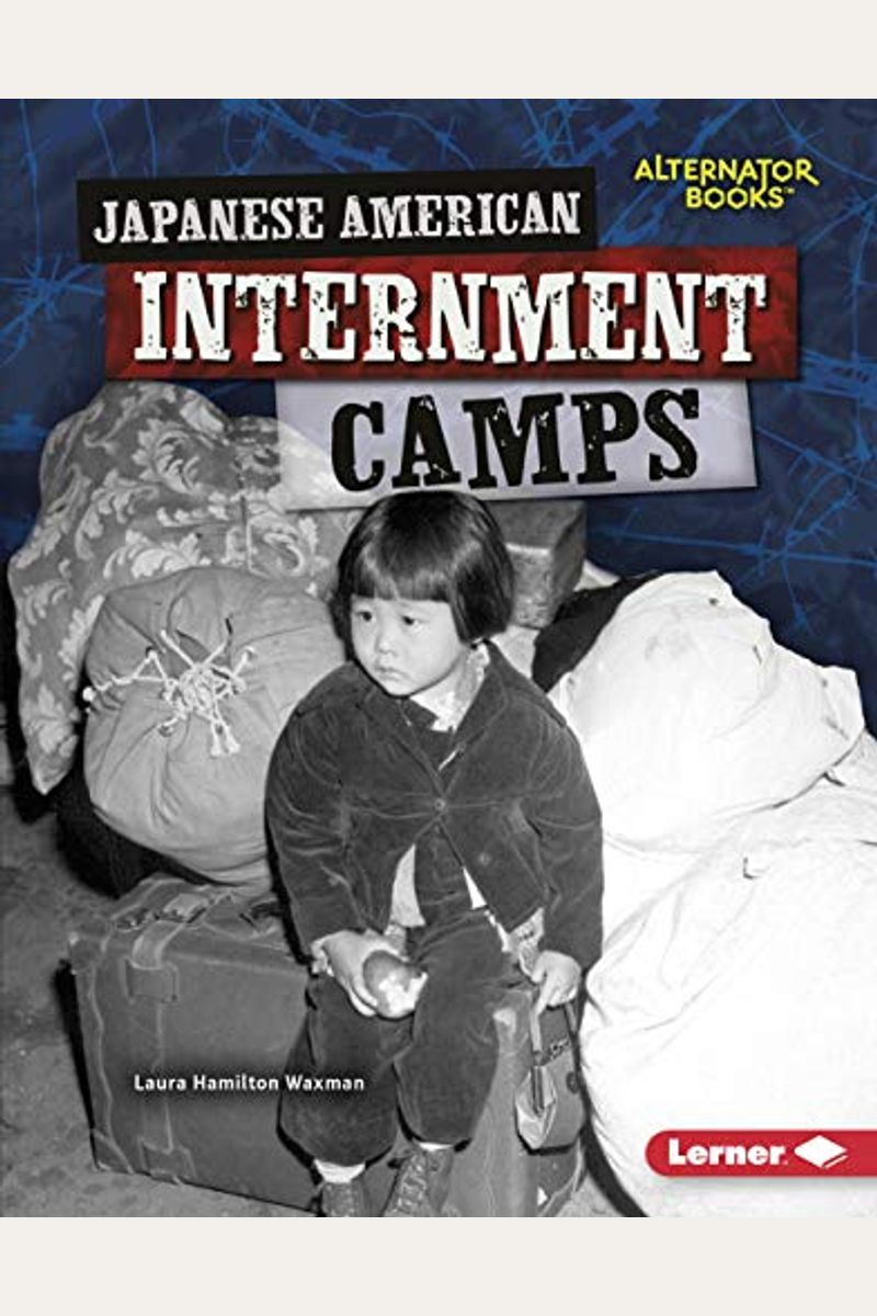 Buy Japanese American Internment Camps Book By: Laura H Waxman