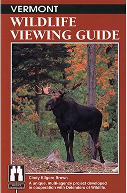 Buy Vermont Wildlife Viewing Guide Book By: Cindy K Brown