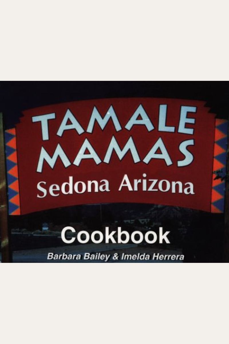 Buy Tamale Mamas Cookbook Book By: Bova Ben