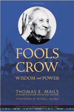 Buy Fools Crow Book By: Thomas E Mails