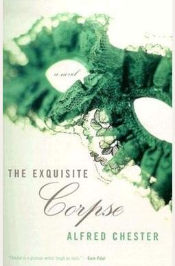 Buy The Exquisite Corpse Book By: Alfred Chester