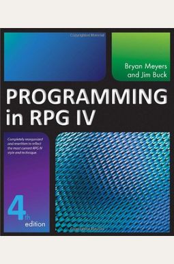 Buy Programming In Rpg Iv, Fourth Edition Book By: Jim Buck
