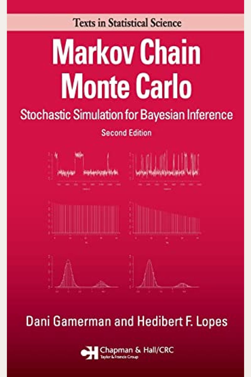 Buy Markov Chain Monte Carlo Stochastic Simulation For Bayesian Inference Second Edition Book