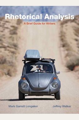 Buy Rhetorical Analysis: A Brief Guide For Writers Book By: Mark Longaker