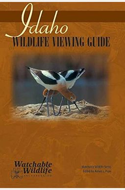 Buy Idaho Wildlife Viewing Guide Book By: Watchable Wildlife