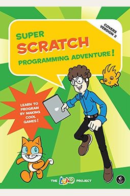 Buy Super Scratch Programming Adventure! (Covers Version 2): Learn To ...