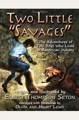 Buy Two Little Savages Book By: Ernest T Seton