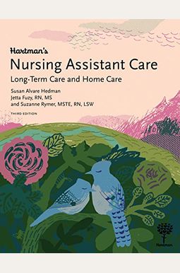 Buy Hartman's Nursing Assistant Care: Long-Term Care And Home Health ...