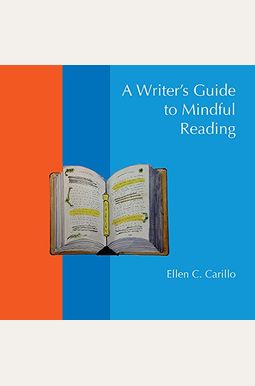 Buy A Writer's Guide to Mindful Reading Book By: Ellen C Carillo