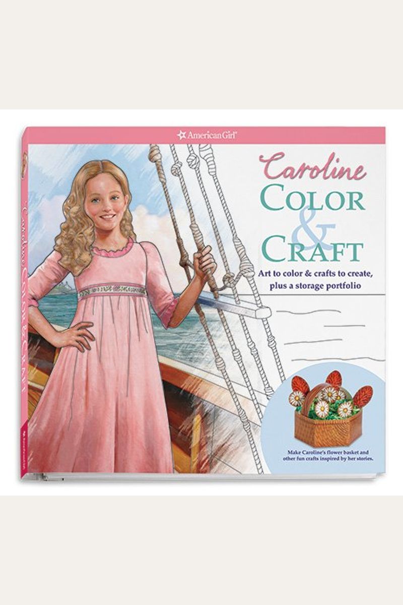 Buy American Girl Caroline Color & Craft Book By: American Girl