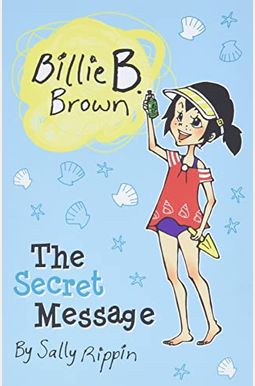 Buy The Secret Message Book By: Sally Rippin