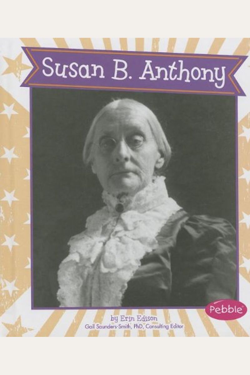Buy Susan B. Anthony Book By: Gail SaundersSmith