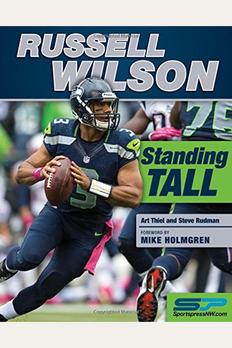 Buy Russell Wilson: Standing Tall Book By: Art Thiel