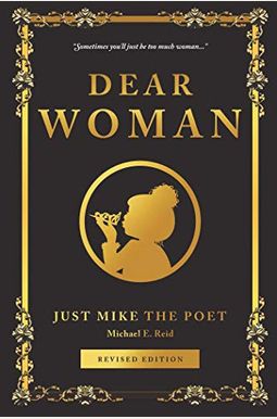 Buy Dear Woman: (Poetry For Women) Book By: Michael Reid