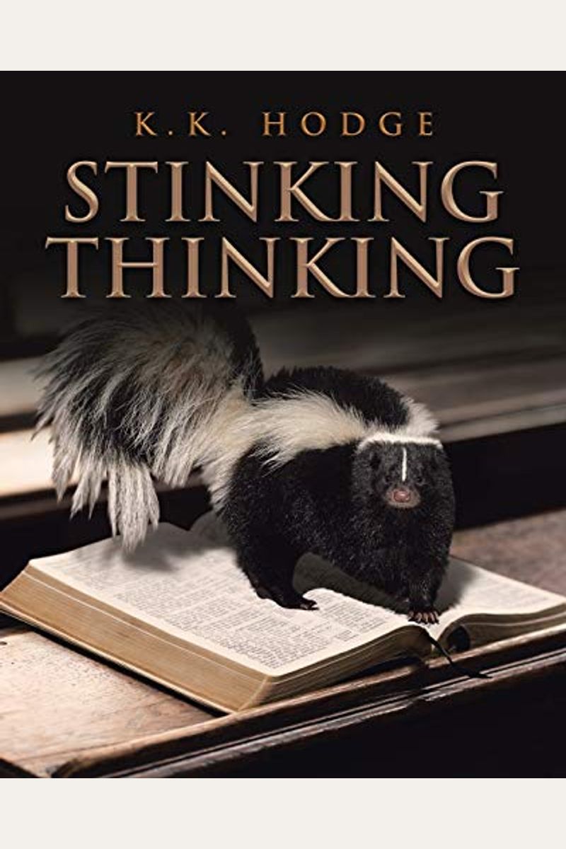 Buy Stinking Thinking Book By: K Hodge