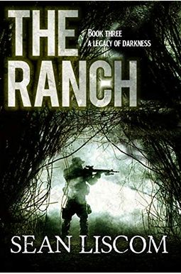 Buy The Ranch: A Legacy Of Darkness Book By: Sean Liscom