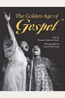 Buy The Golden Age Of Gospel (Music In American Life) Book By: Smith C E