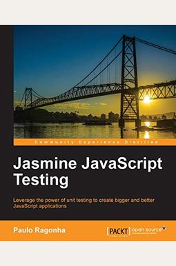 Buy Jasmine JavaScript Testing Book By: Paulo Ragonha