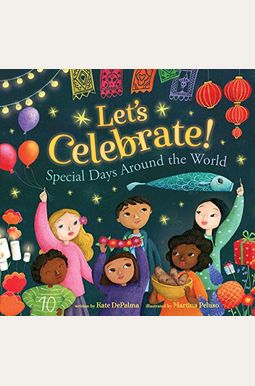 Buy Let's Celebrate!: Special Days Around The World Book By: Kate Depalma