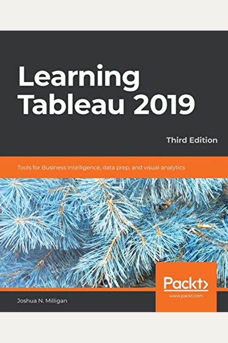 Buy Learning Tableau 2019 - Third Edition: Tools For Business ...