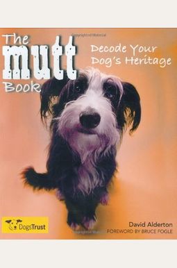 Buy The Mutt Book: Decode Your Dog's Heritage Book By: Schofield W