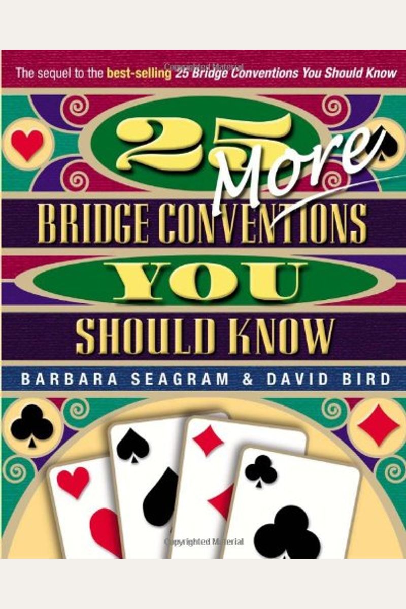 Buy 25 More Bridge Conventions You Should Know Book By: Barbara Seagram