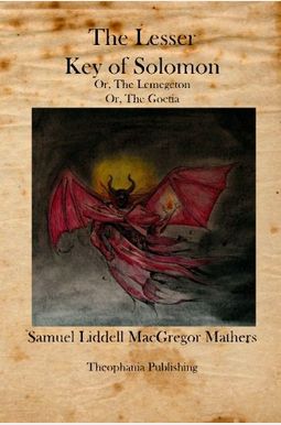 Buy The Lesser Key Of Solomon Book By: Samuel L Mathers