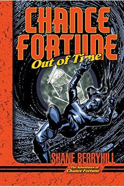 Buy Chance Fortune Out of Time Book By: Shane Berryhill