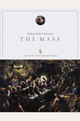 Buy The Mass - Study Guide Book By: Robert Barron