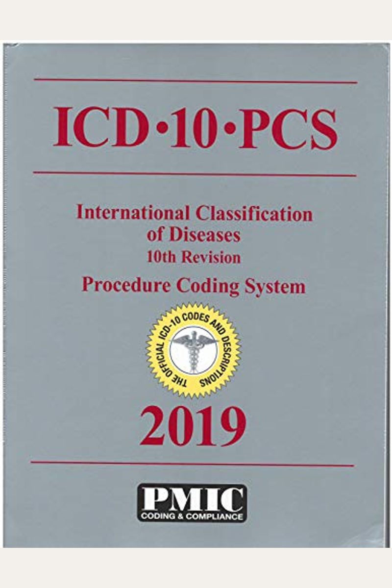 Buy Pmic Icd-10-Pcs 2019 Book Book By: PMIC Buy Pmic Icd-10-Pcs 2019 Book Book By: PMIC