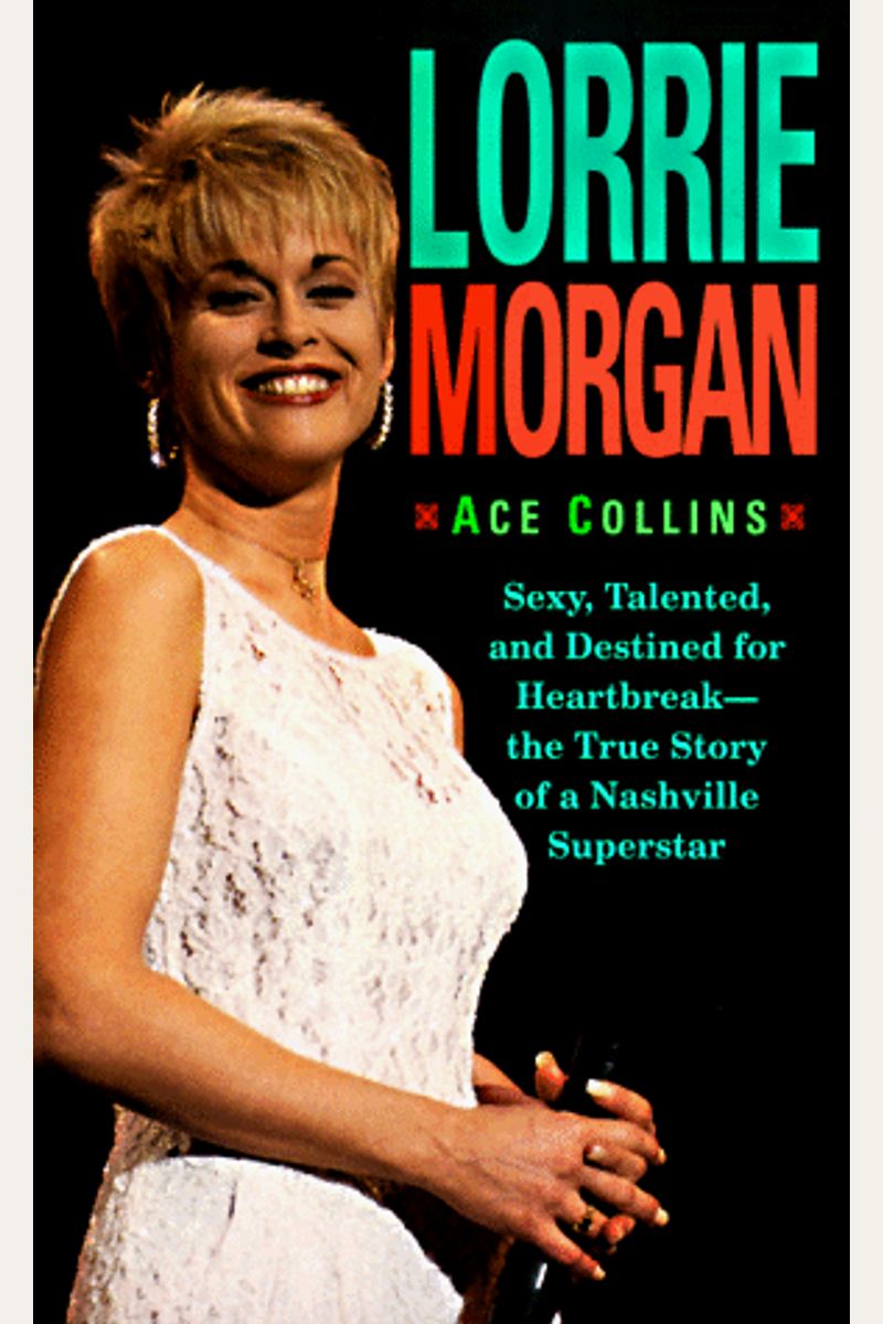 Buy Lorrie Morgan Book By: Ace Collins