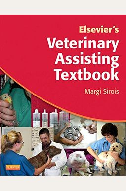 Buy Elsevier's Veterinary Assisting Textbook, 1e (.Net Developers ...