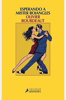 Buy Esperando A Mister Bojangles Book By: Olivier Bourdeaut