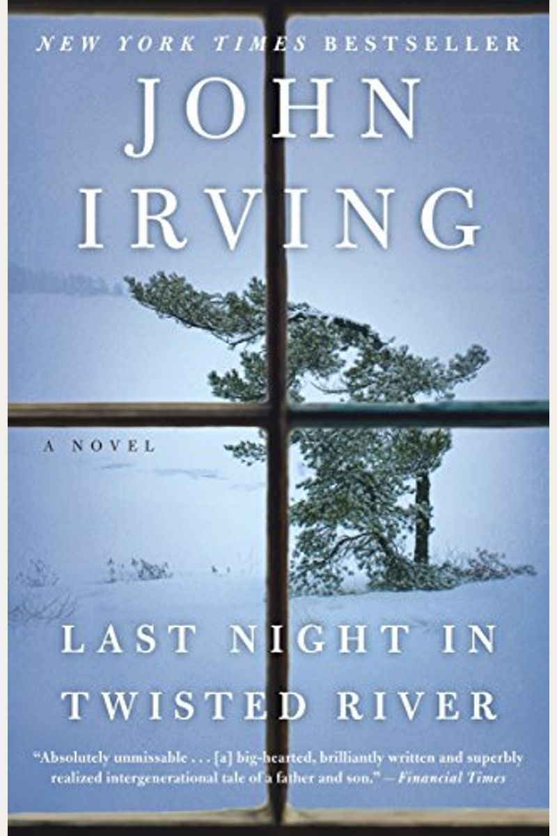 Buy Last Night In Twisted River Book By: John Irving Buy Last Night In Twisted River Book By: John Irving