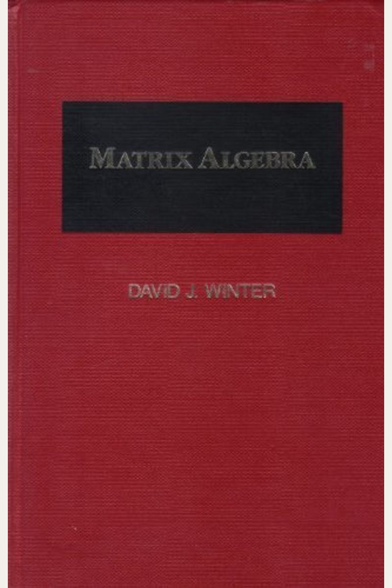 Buy Matrix Algebra Book By: David J Winter