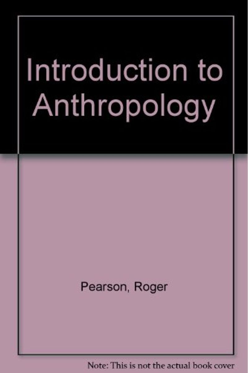 Buy Introduction To Anthropology Book By: Roger Pearson