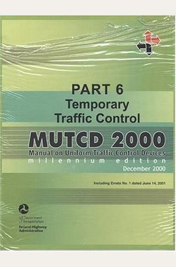 Buy MUTCD 2000: Manual on Uniform Traffic Control Devices, Pt. 6 ...