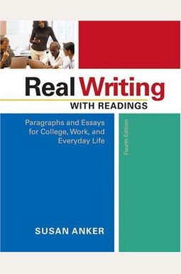 Buy Real Writing: Paragraphs And Essays For College, Work, And Everyday ...