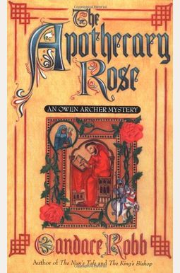 Buy The Apothecary Rose Book By: Candace Robb