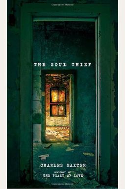 Buy The Soul Thief Book By: Charles Baxter