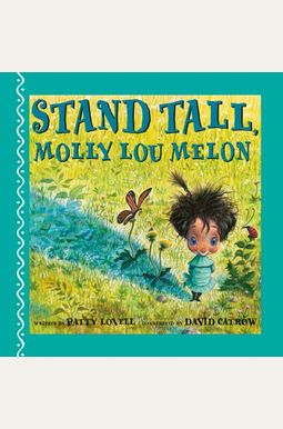 Buy Stand Tall, Molly Lou Melon Book By: Patty Lovell